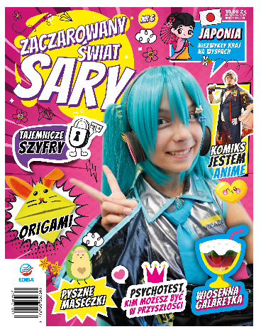Magazyn Zaczarowany Świat Sary nr 6 Zaczarowany Świat Sary